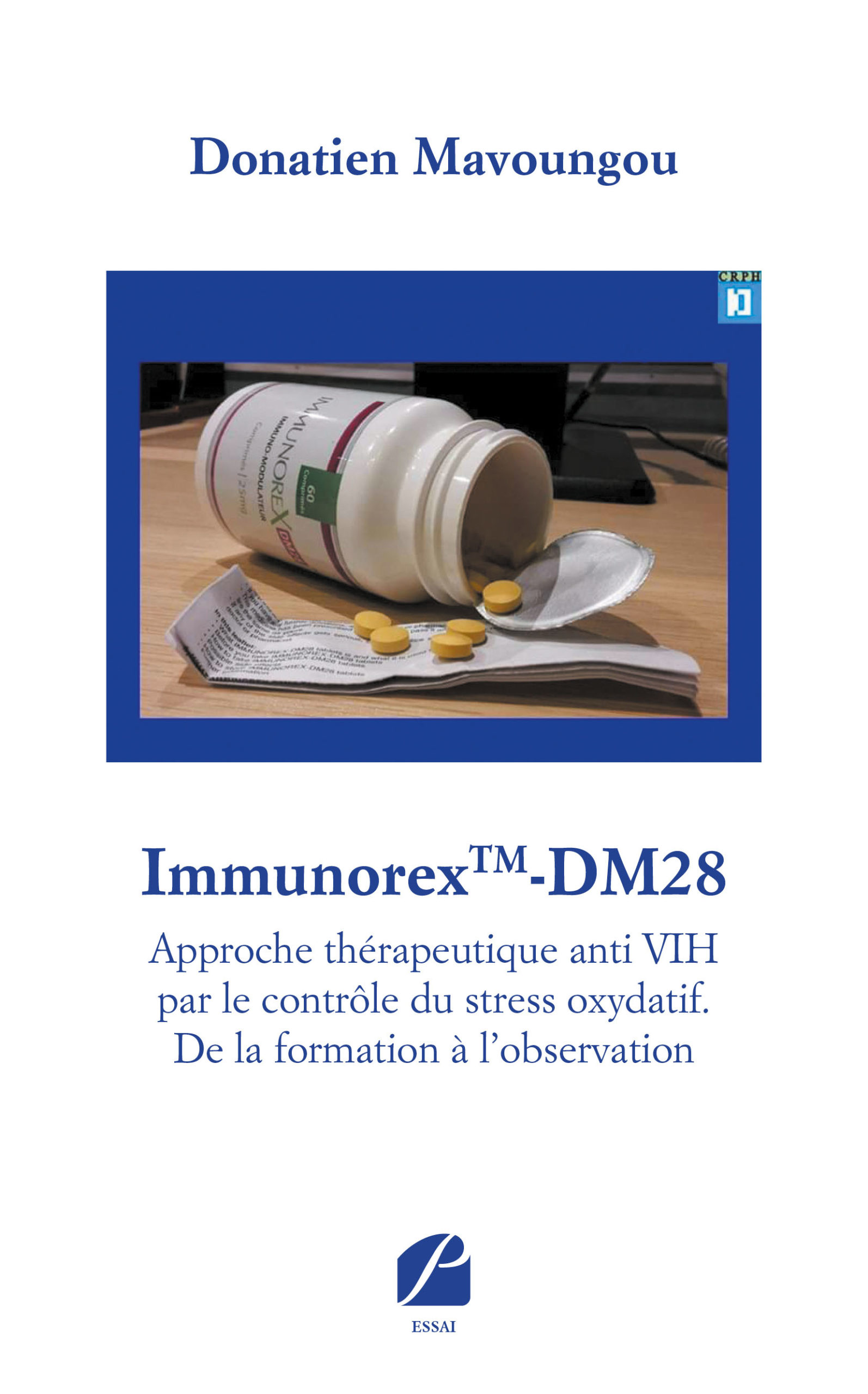 ImmunorexTM-DM28-Approche thérapeutique anti VIH par le contrôle du ...