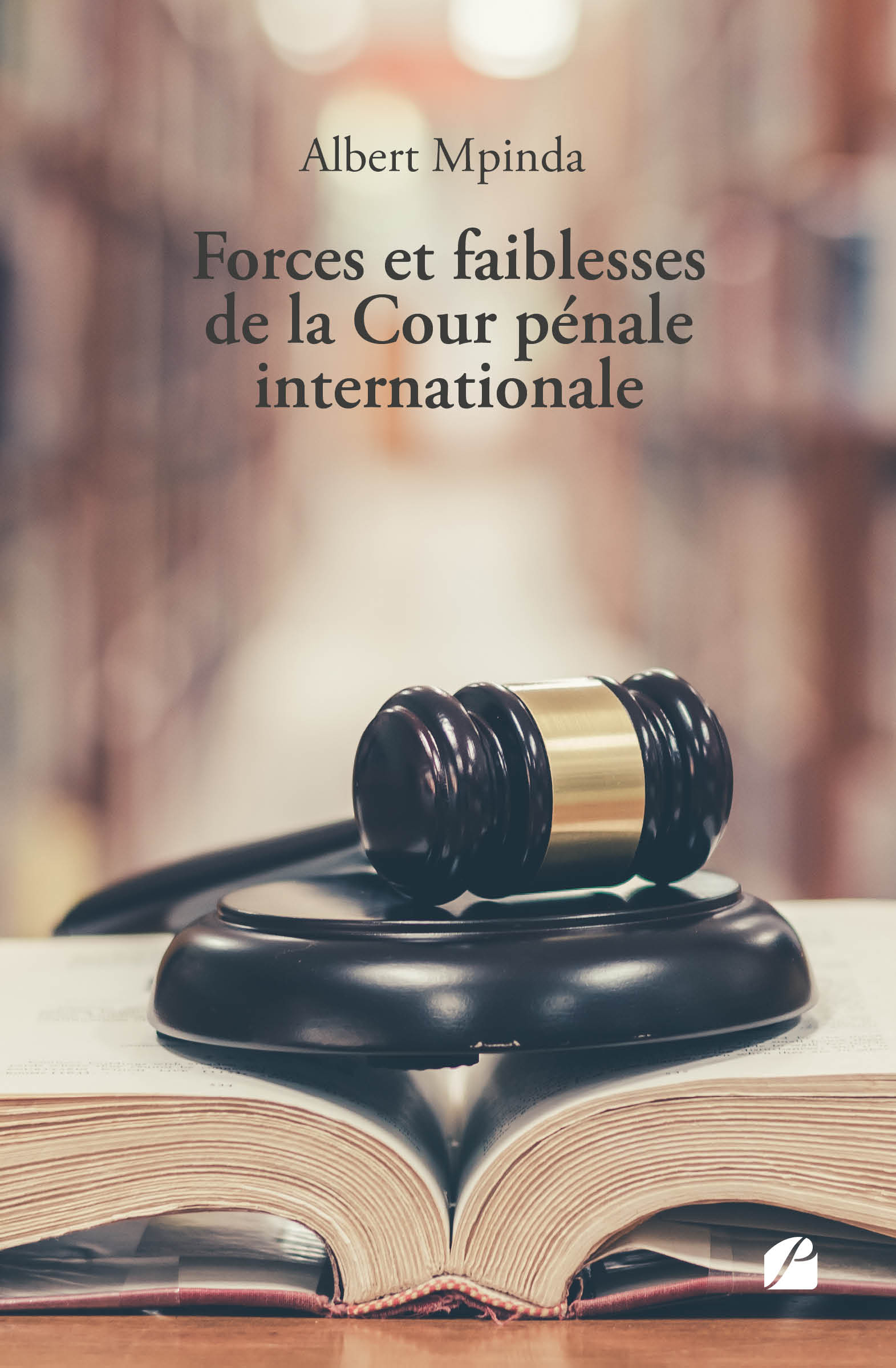Forces et faiblesses de la Cour pénale internationale - Éditions du ...