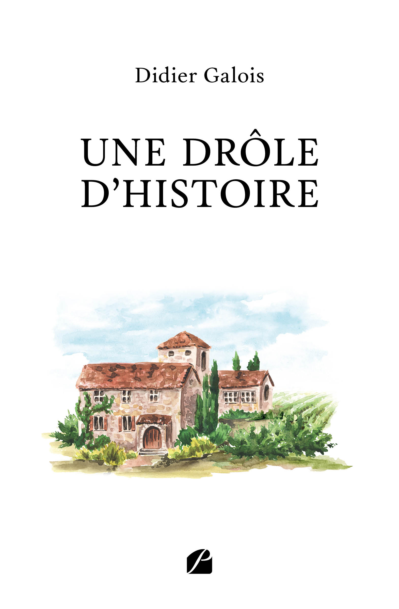 Une drôle d'histoire - Éditions du Panthéon
